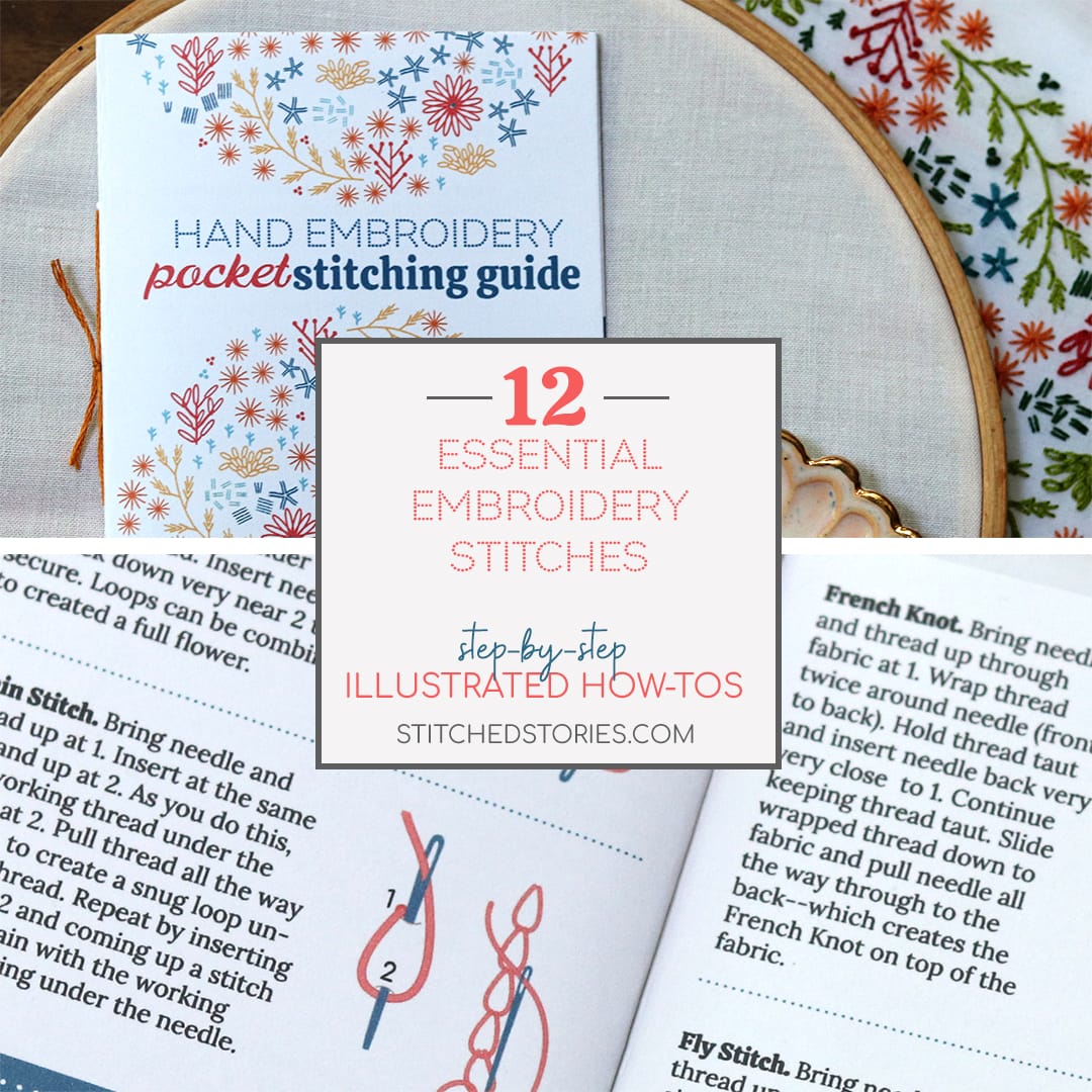 12 Essential Embroidery Stitches: step-by-step illustrated stitching ...